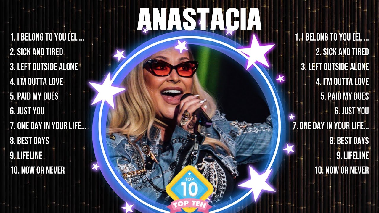 Anastacia Mix Top Hits Full Album ️ Full Album ️ Best 10 Hits Playlist Youtube