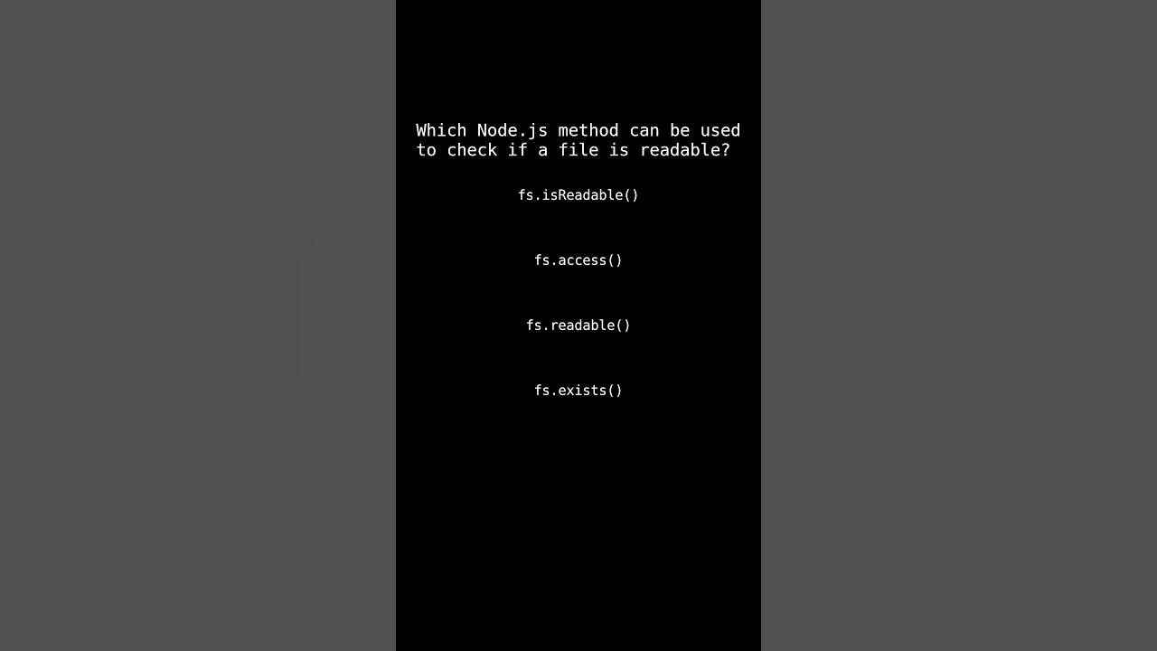 Nodejs Which Nodejs Method Can Be Used To Check If A File Is Readable Qno190 Youtube