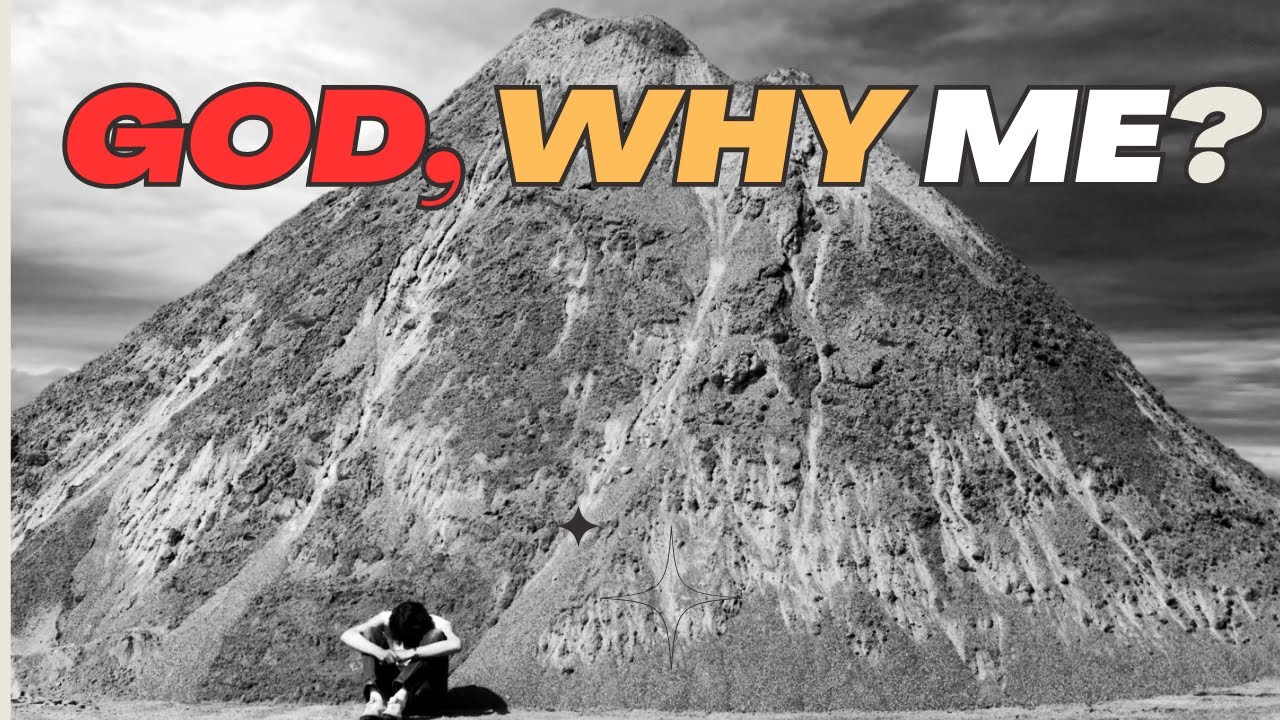 God, Why Me? | Trusting God Through Pain & Struggles - YouTube