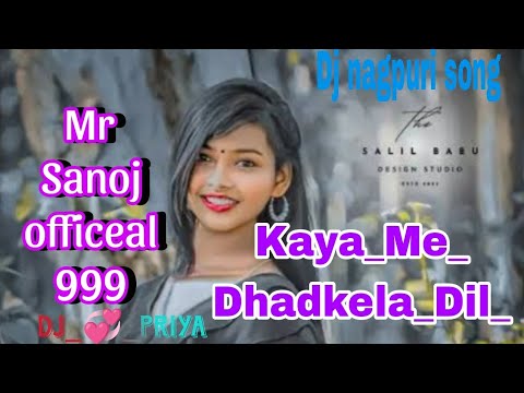 Kaya_Me_Dhadkela_Dil_old_Nagpuri_Dj_Song💞2024_25#song #nagpuri #dj # ...