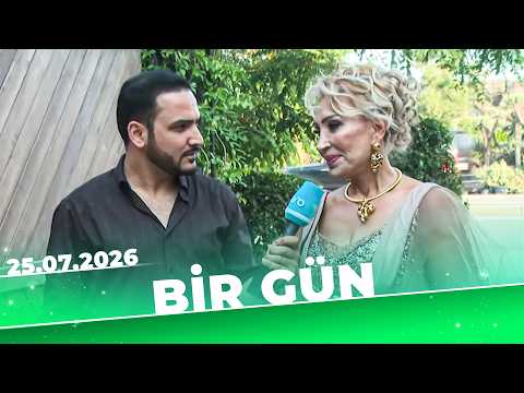 Bir gün - Tam Bölüm - Nahidə Orucova - 25.07.2026