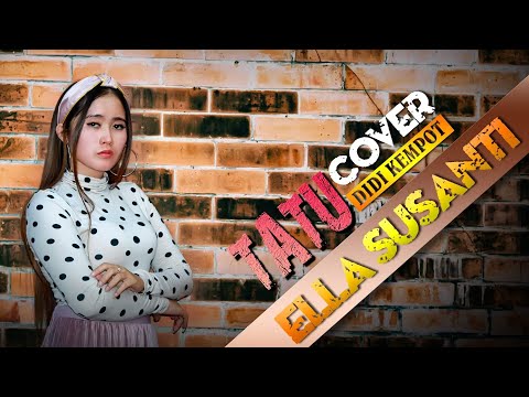 Tatu Didi Kempot l cover Ella Susanti