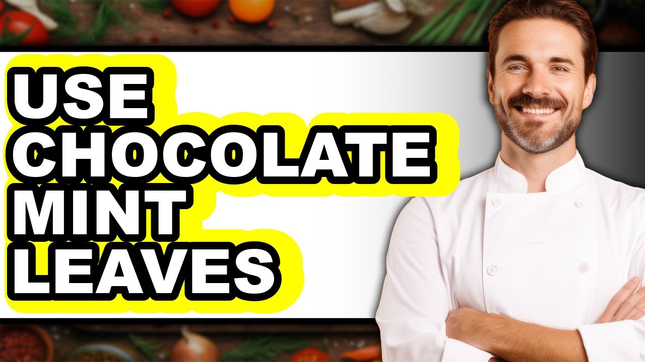 How to Use Chocolate Mint Leaves (Easy Method) - YouTube