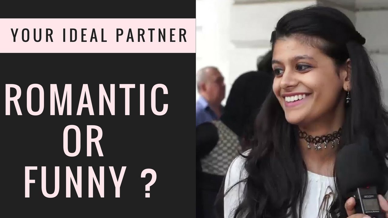 Indian Girls on Ideal Partner | What type of guys you like for dating ...