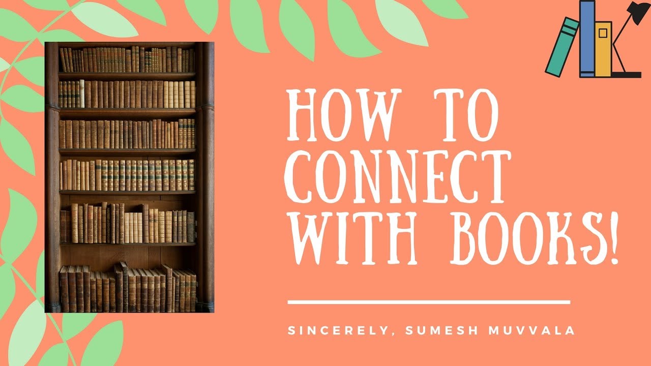 How to connect with Books | Sumesh Muvvala - YouTube
