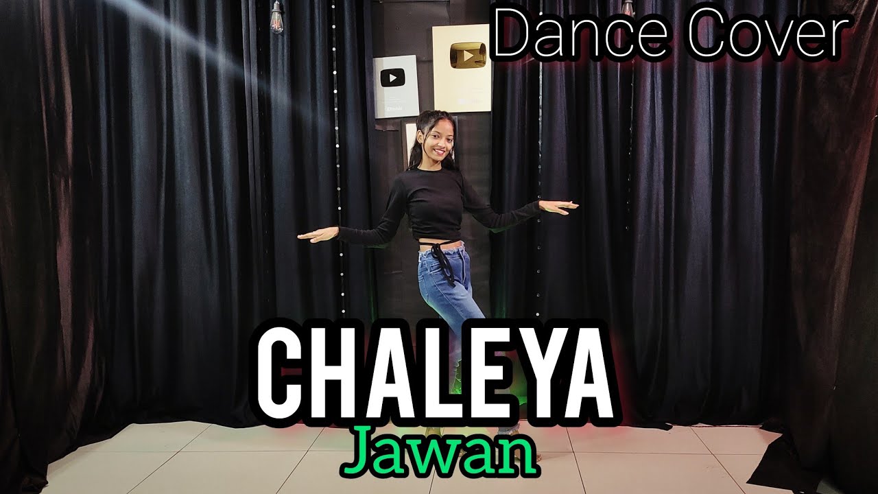 Chaleya Song | Shahrukh Khan | Jawan | Chaleya Teri Oar | Dance Cover ...