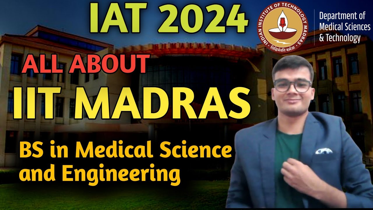 IIT Madras BS in Medical Science and Engineering Complete Details | IAT ...