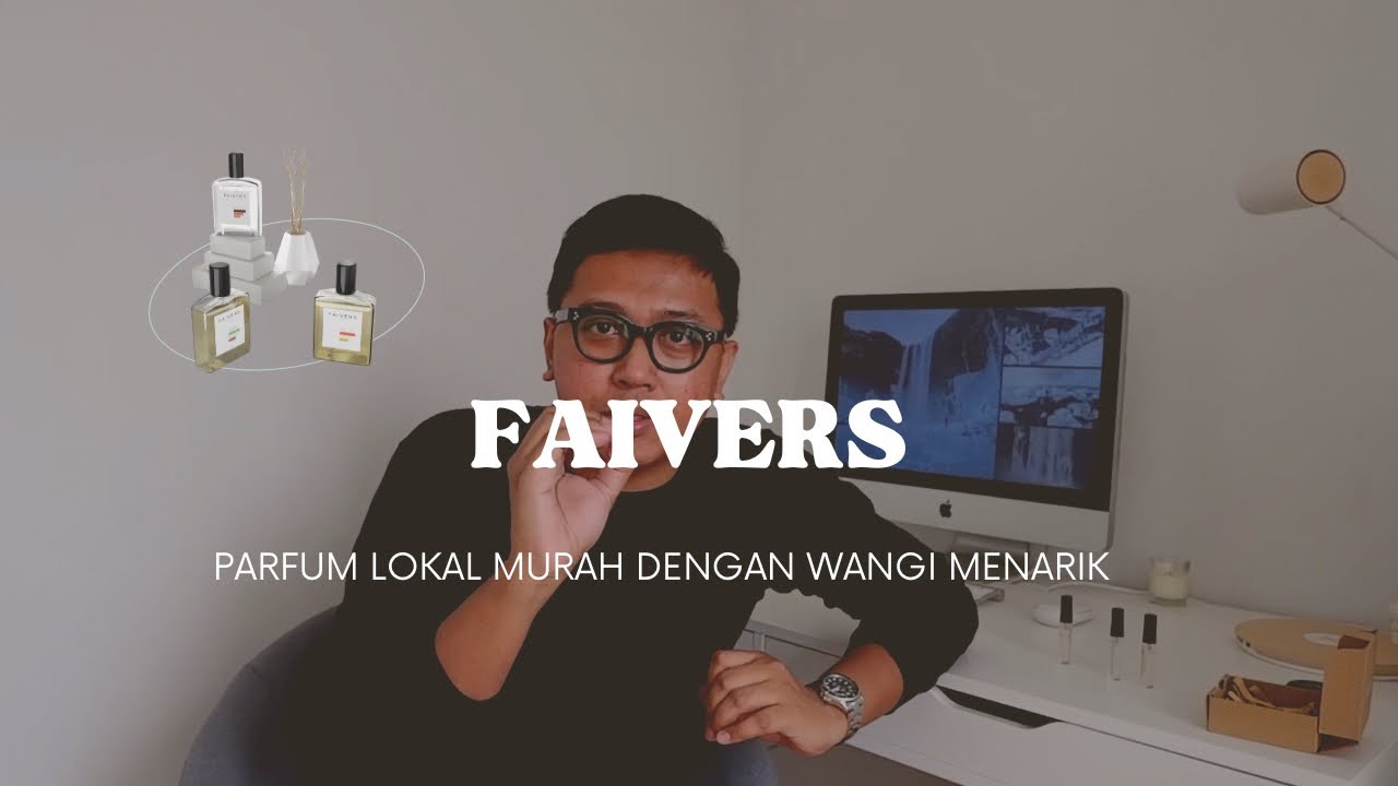 Parfum Lokal Enak dibawah 200 Ribu! | FAIVERS Royal Oak, Ambroxy Wood ...