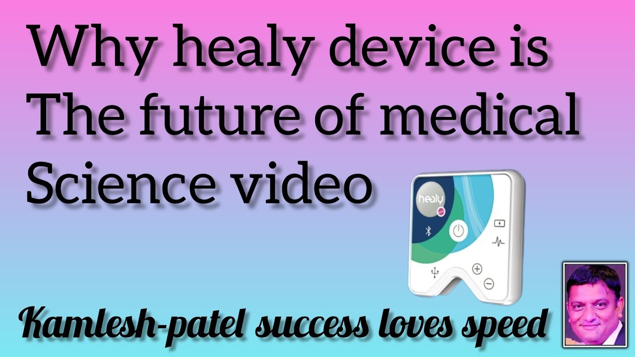 why healy device is the future of medical science - YouTube
