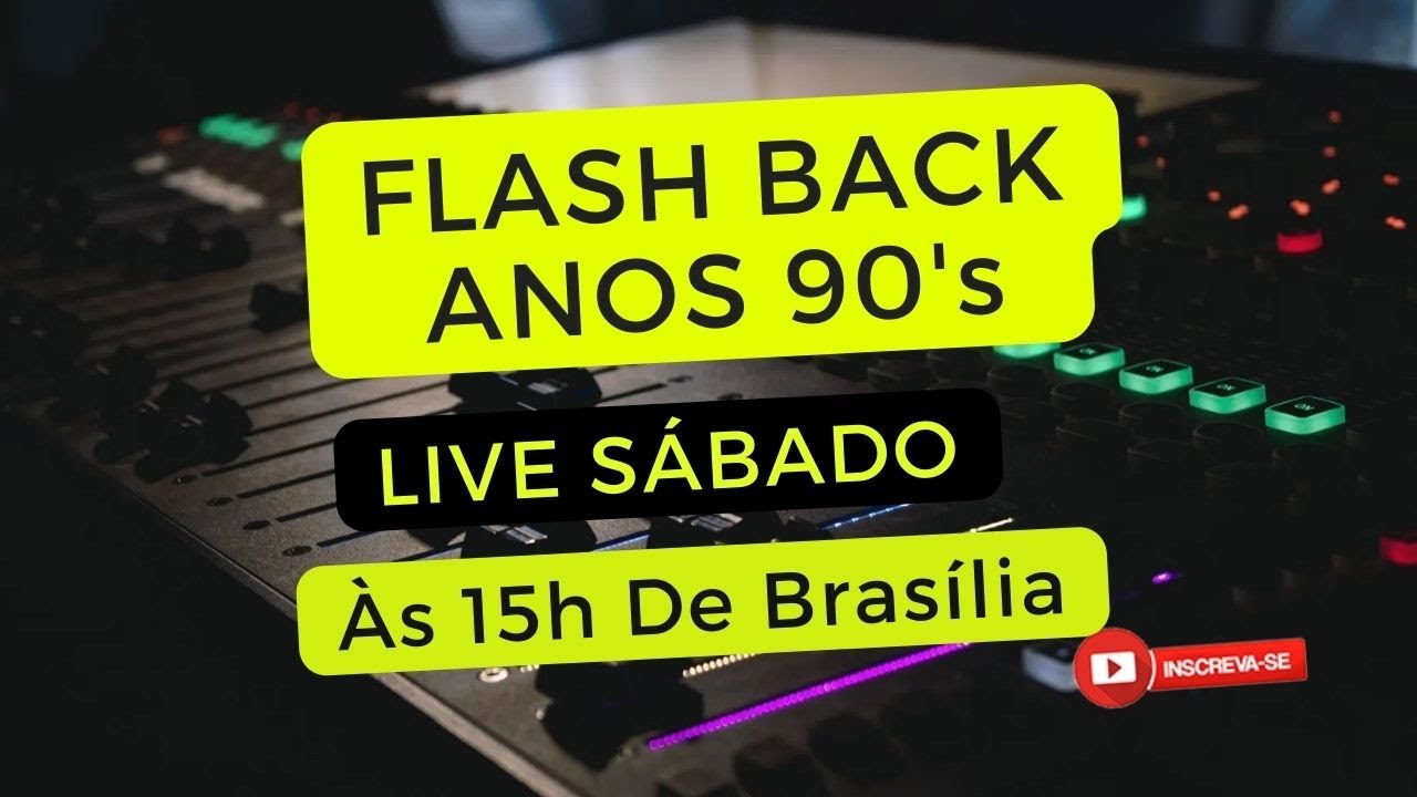 FLASH BACK ANOS 90 - LIVE - YouTube