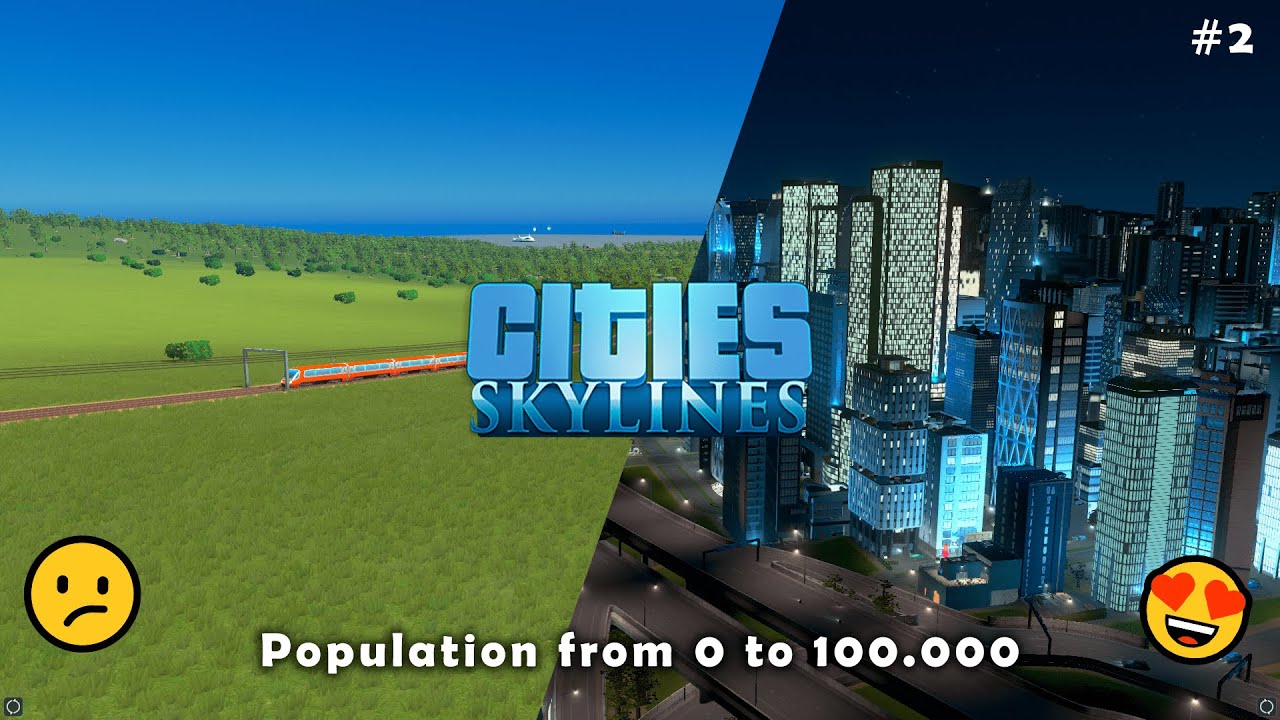 Cities Skylines, Population from 0 to 100000 | #2 - YouTube