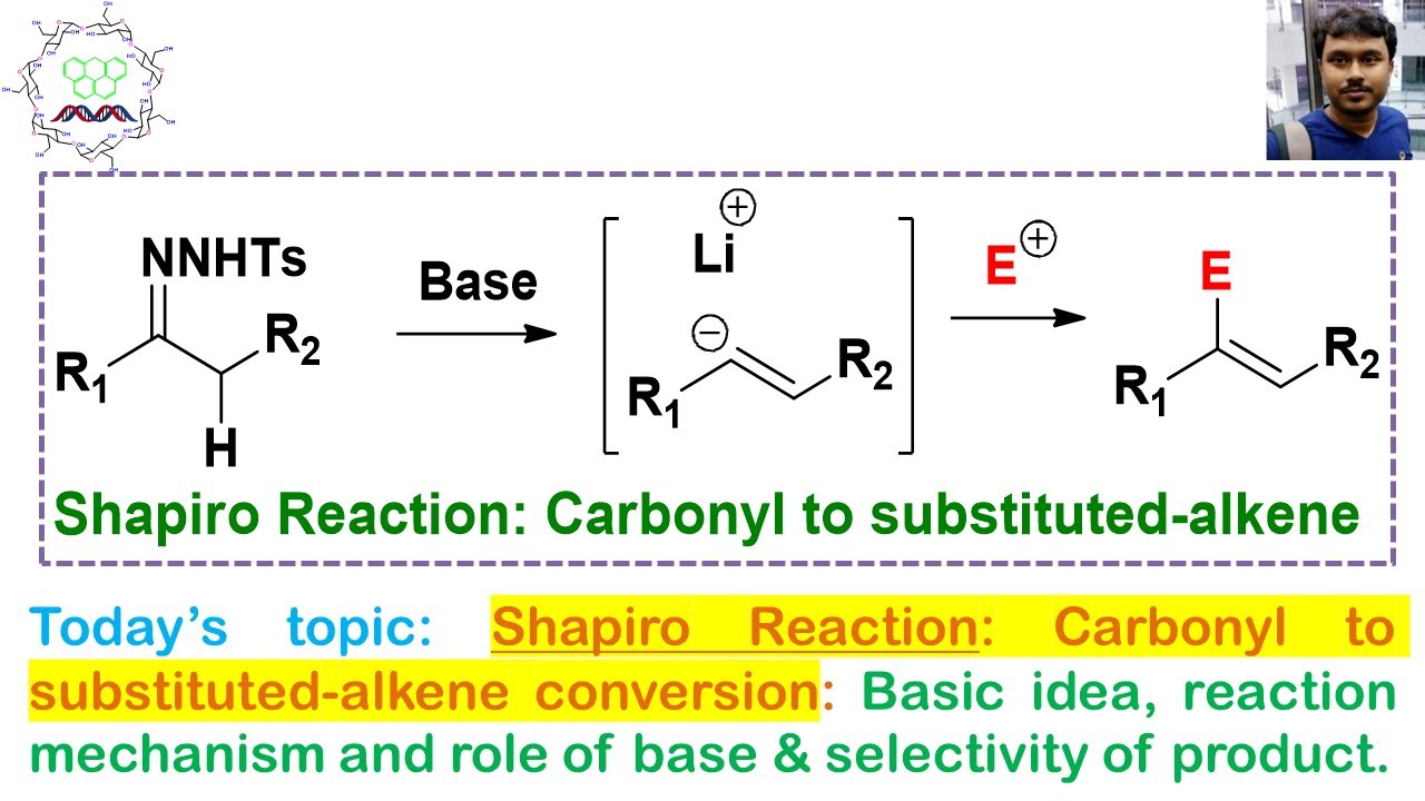 Shapiro Reaction: Carbonyl to substituted-alkene: Basic idea, Reaction ...