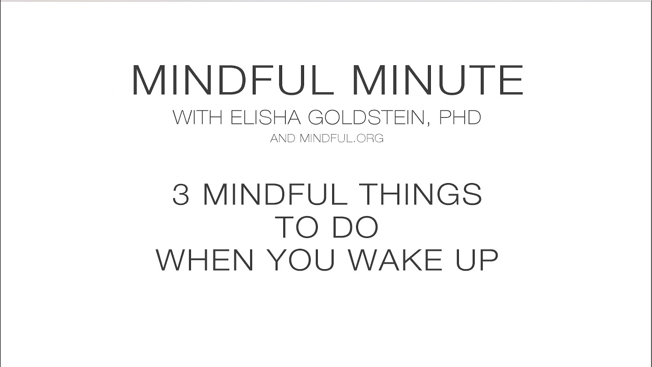 3 Mindful Things to Do When You Wake Up - YouTube