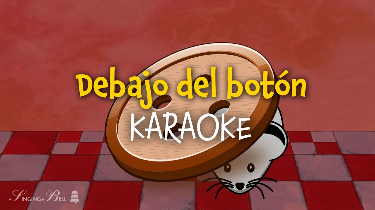 Debajo del Botón | Karaoke con Letra para niños #cancionesinfantiles # ...