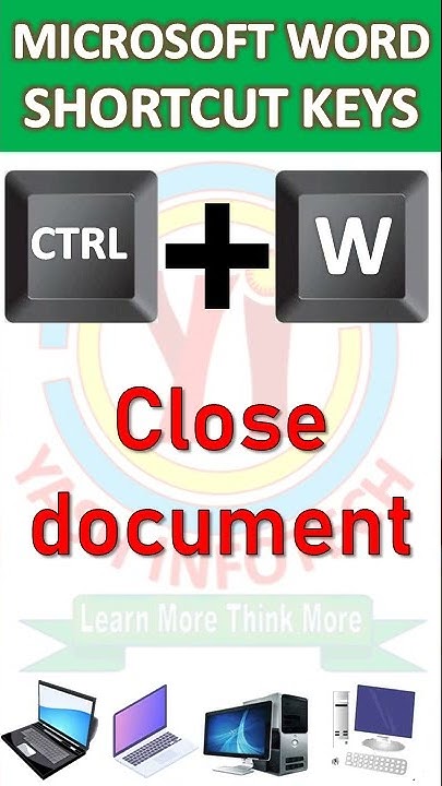 Ctrl + W – Close document, MICROSOFT WORD SHORTCUT KEYS - YouTube