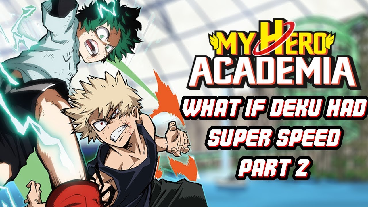 What If Deku Had The Speed Force Part 2 - My Hero Academia Discussion ...