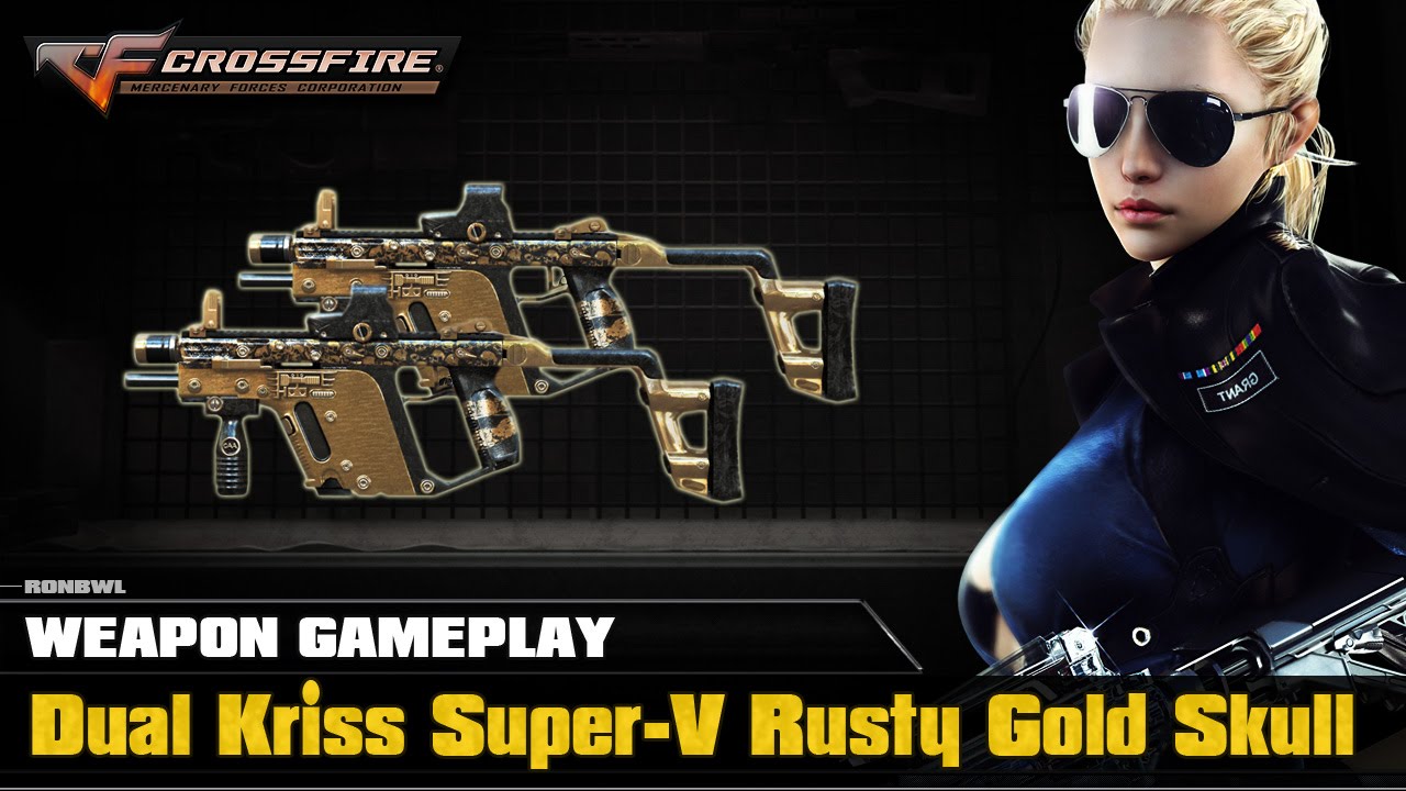 CrossFire VN - Dual Kriss Super-V Rusty Gold Skull - YouTube