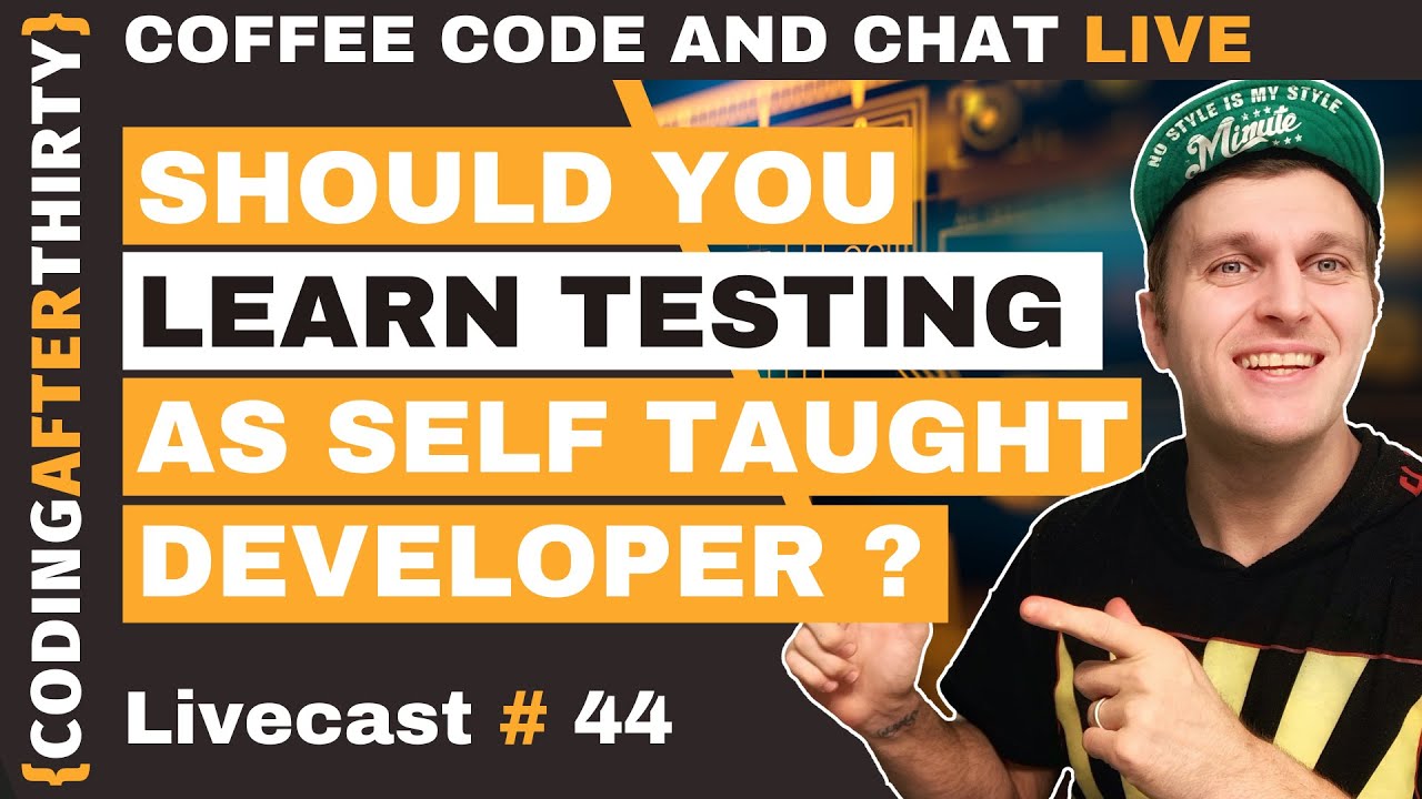 Should you learn testing as a self taught web developer [ Let's talk ...