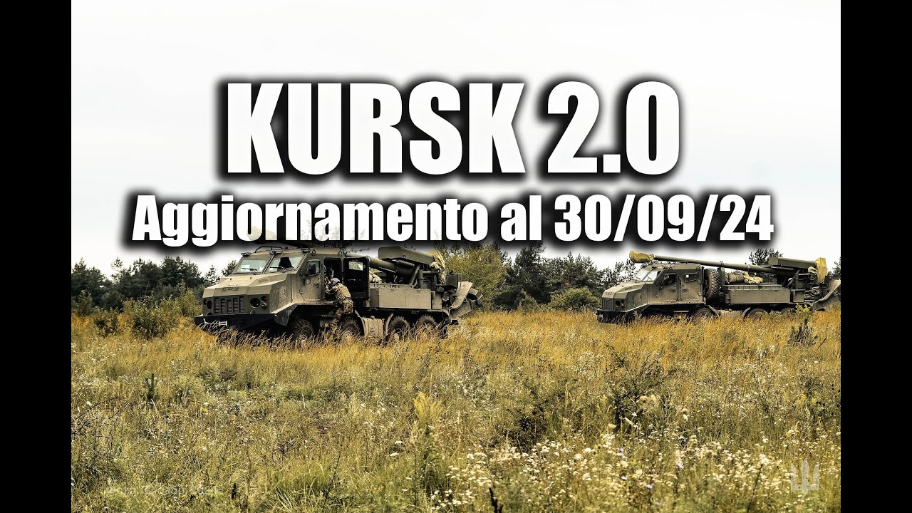 KURSK 2.0 Aggiornamento al 30/09/24 - YouTube