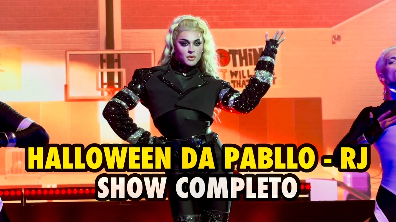 HALLOWEEN DA PABLLO VITTAR NO RIO DE JANEIRO - SHOW COMPLETO (27/10 ...