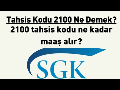 SGK Tahsis Kodu 2100 Ne Demek?