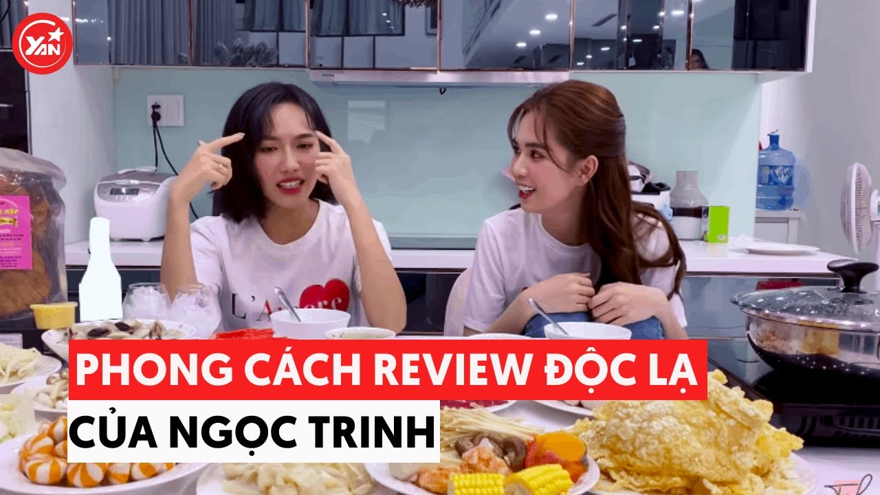 Độc lạ phong cách reivew ẩm thực của Ngọc Trinh: Cùng Diệu Nhi đi đến ...
