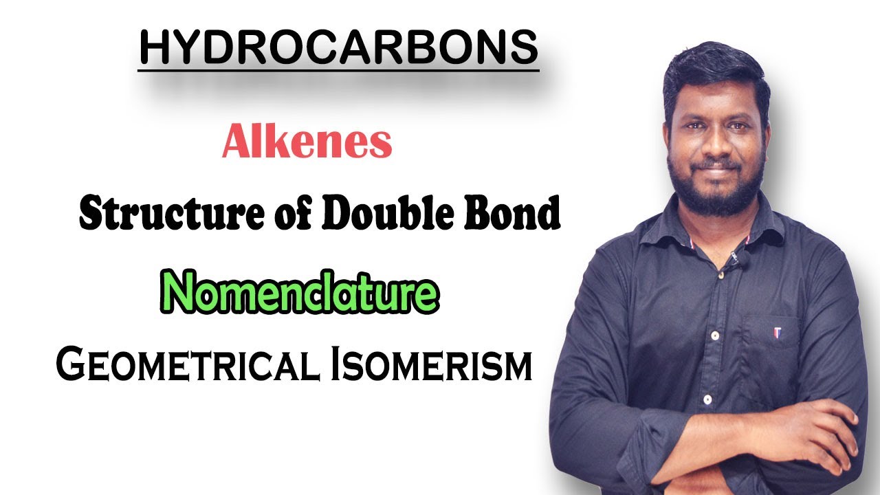 6.Alkenes | Structure of Double Bond | Nomenclature of Alkenes ...