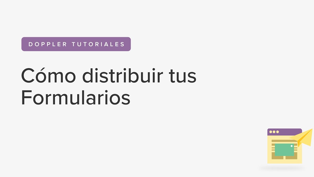 Cómo distribuir tus Formularios - YouTube