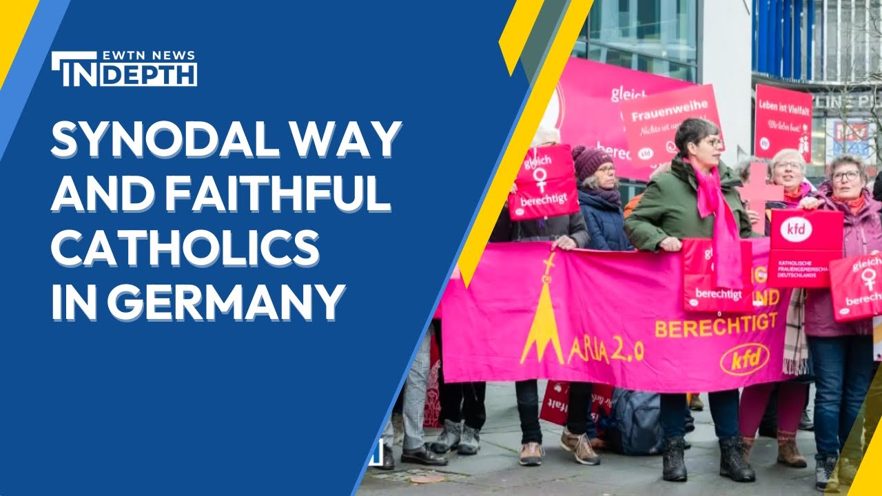 The German Synodal Way and Faithful Catholics in Germany | EWTN News In ...