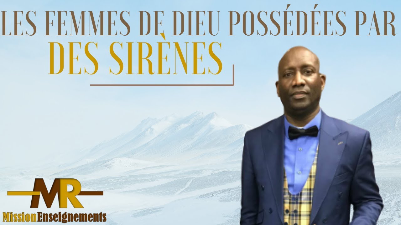 Les femmes de Dieu possédées des sirènes / God's women possessed by ...