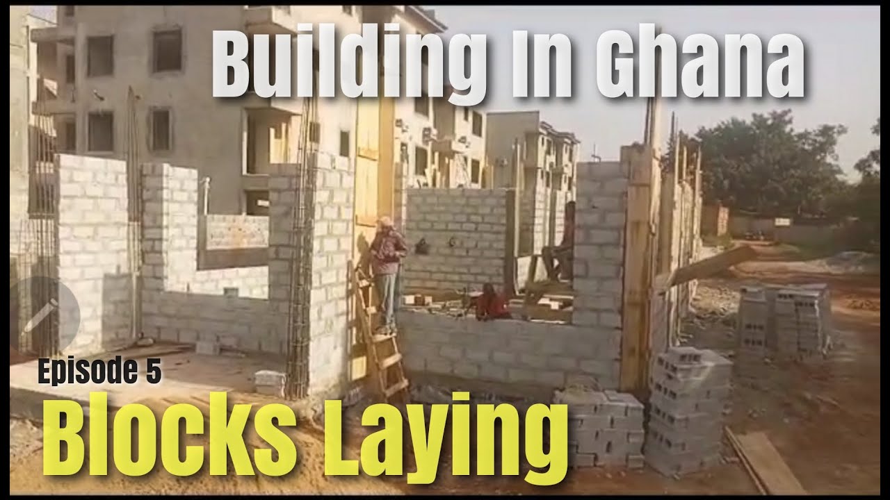 Building In Ghana 🇬🇭 Accra | Ground Floor Blocks Laying And Columns ...