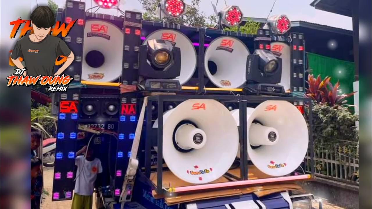 ဒွက်မန်ဆာ်ဆာ်🔰DJ THAW OUNG REMIX🔰Mehn Sike Non SA အားပေကြပါအုံးလိုတောင်ဆိုချင်ပါတယ်🤝 - YouTube
