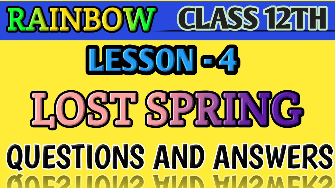RBSE CLASS 12TH ENGLISH BOOK RAINBOW CHAPTER 4 || LOST SPRING ...