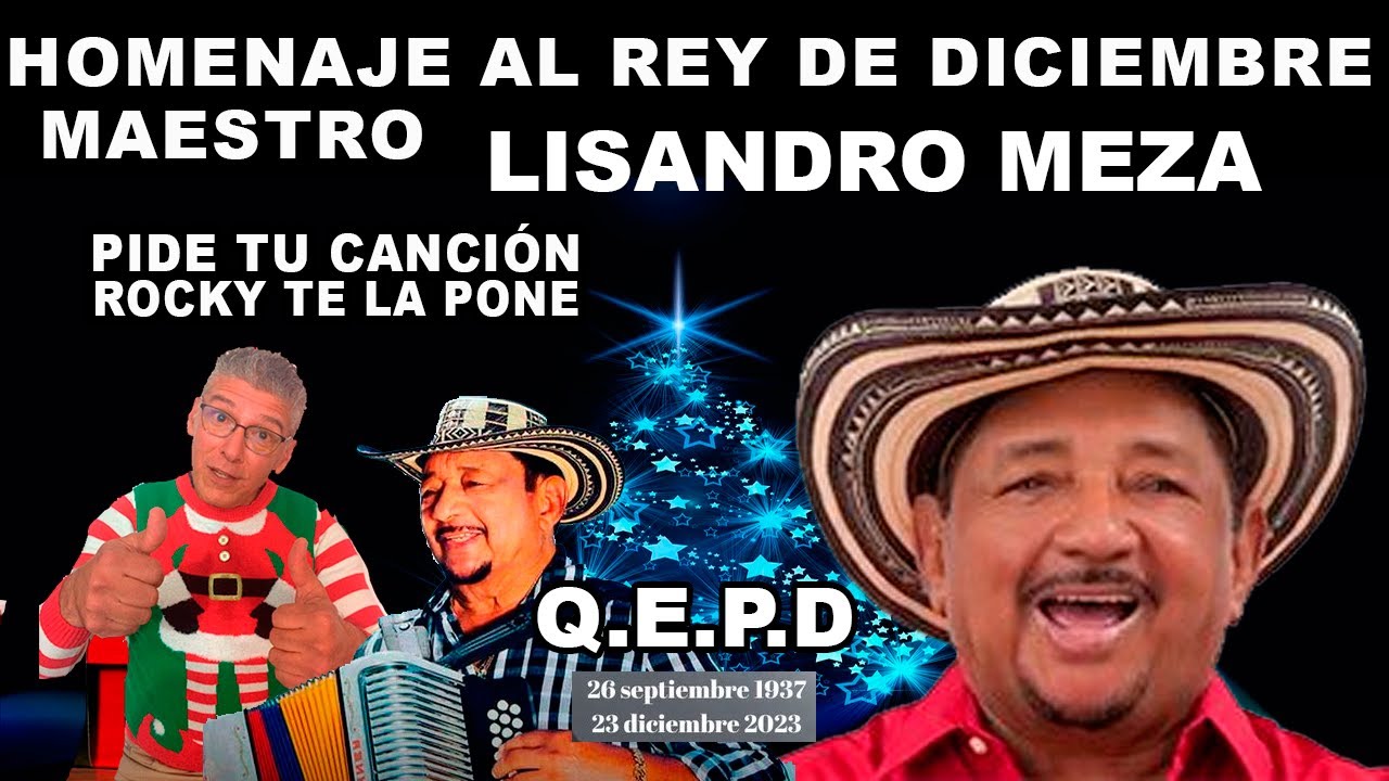 MURIÓ EL REY DE DICIEMBRE a sus 86 años se va LISANDRO MEZA hoy ...