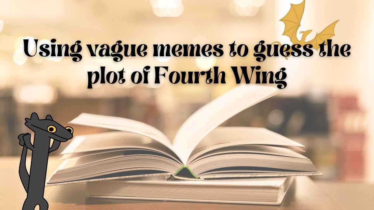 Using vague memes to guess the plot of Fourth Wing - YouTube