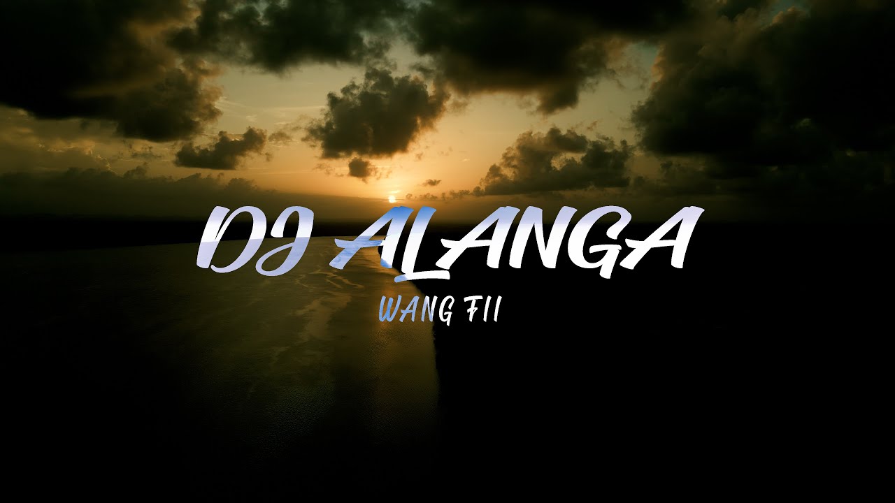 DJ Alanga WANG FII (Video clip) - YouTube