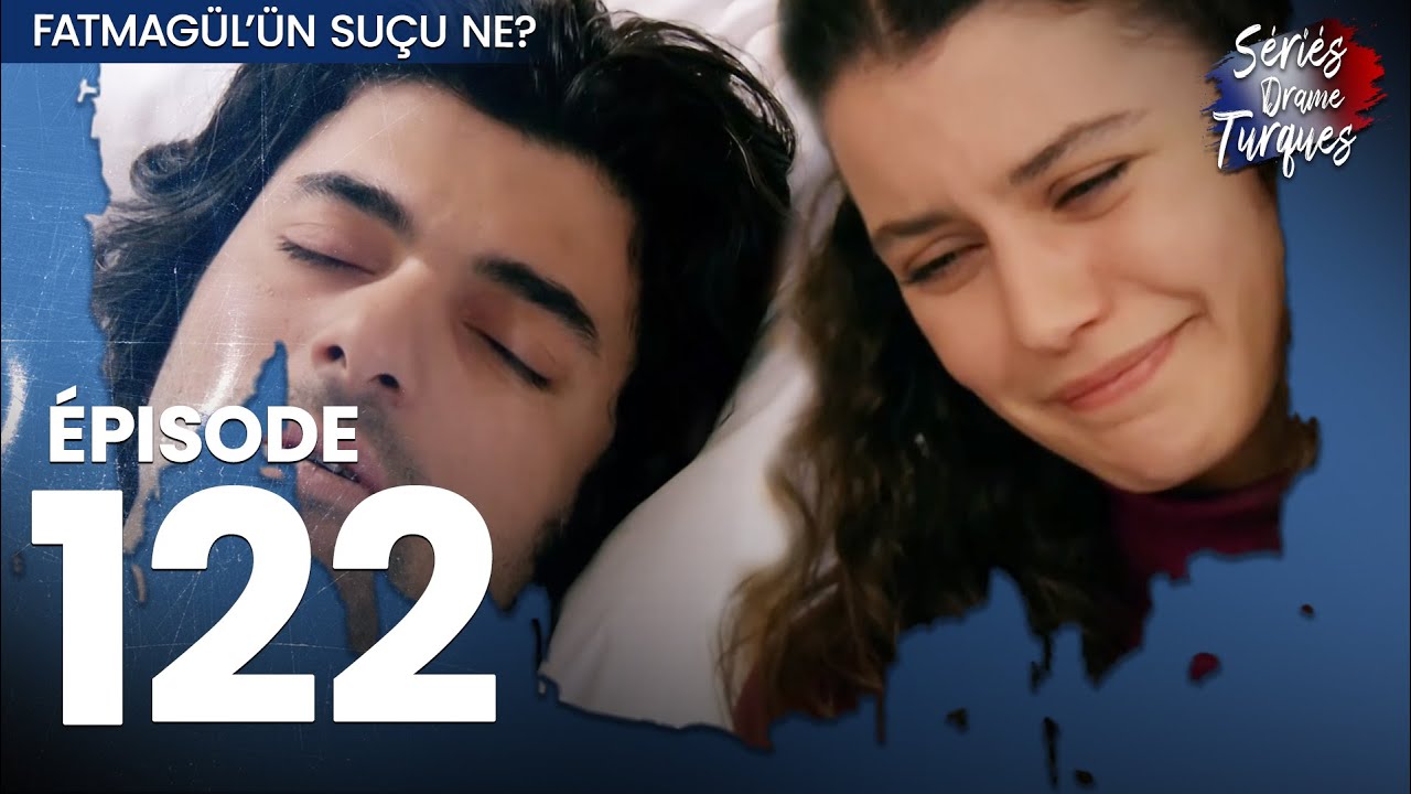 Fatmagul - Épisode 122 - YouTube