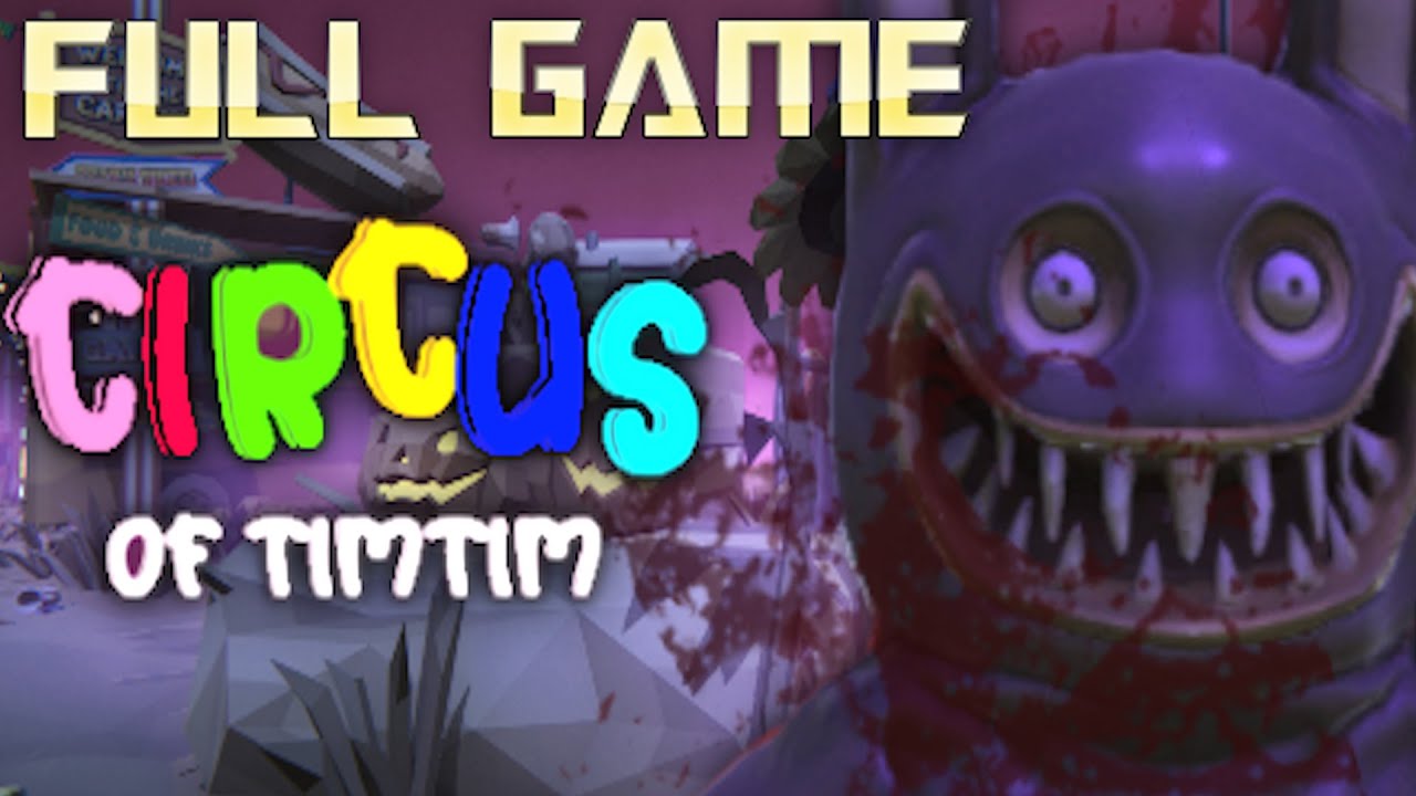 Circus of TimTim | Full Game Walkthrough | No Commentary - YouTube
