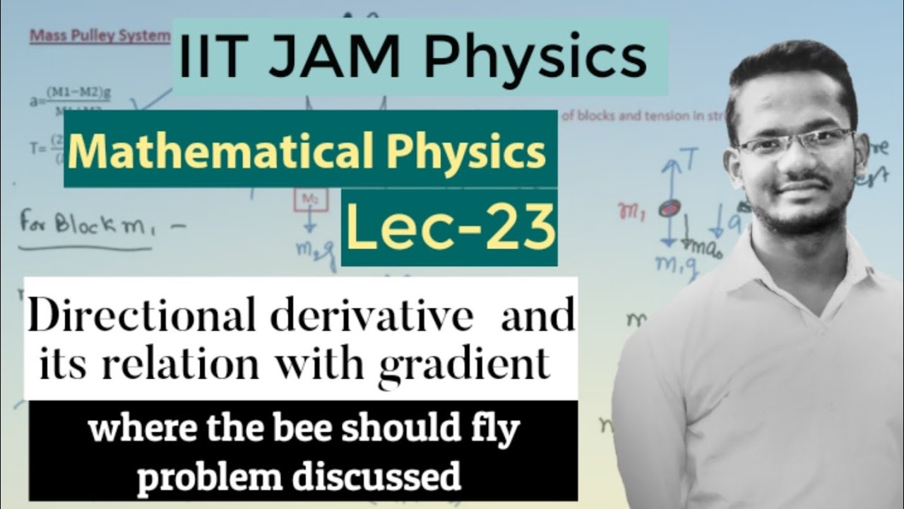 Lec-23 || IIT JAM || Vector algebra || Directional derivative - YouTube