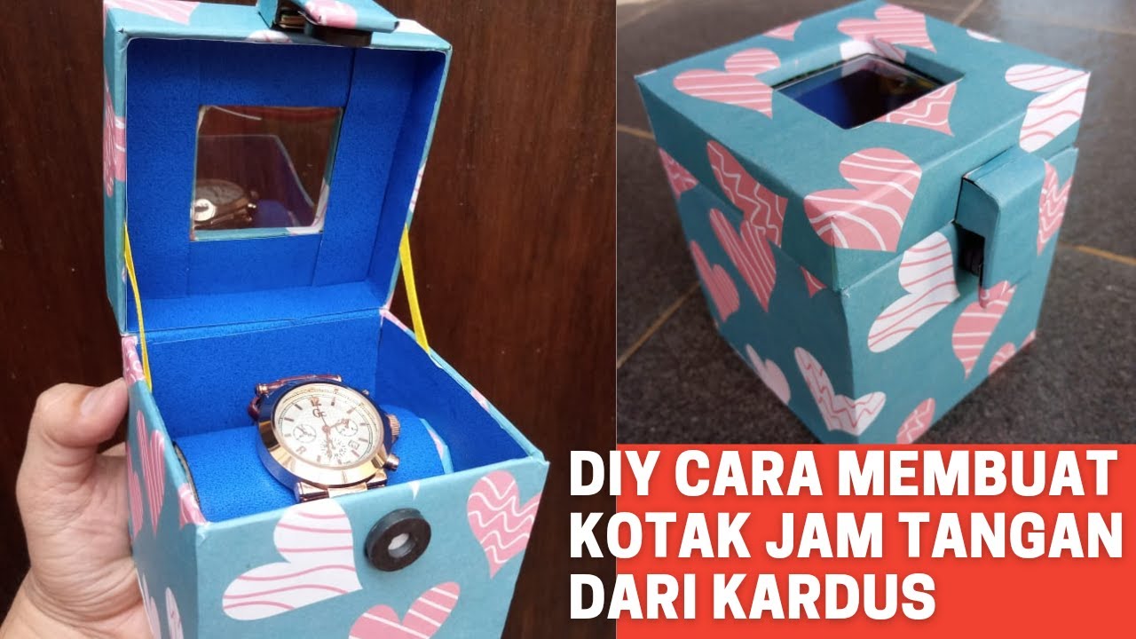 DIY cara membuat box atau kotak jam tangan dari kardus || gampang ...