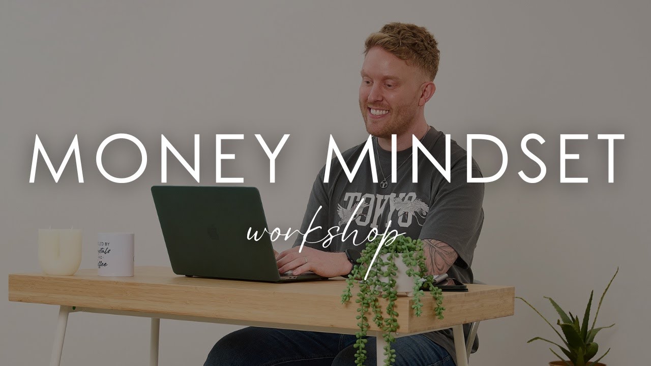 Money Mindset Workshop (Workshop starts 4:00mins in) - YouTube