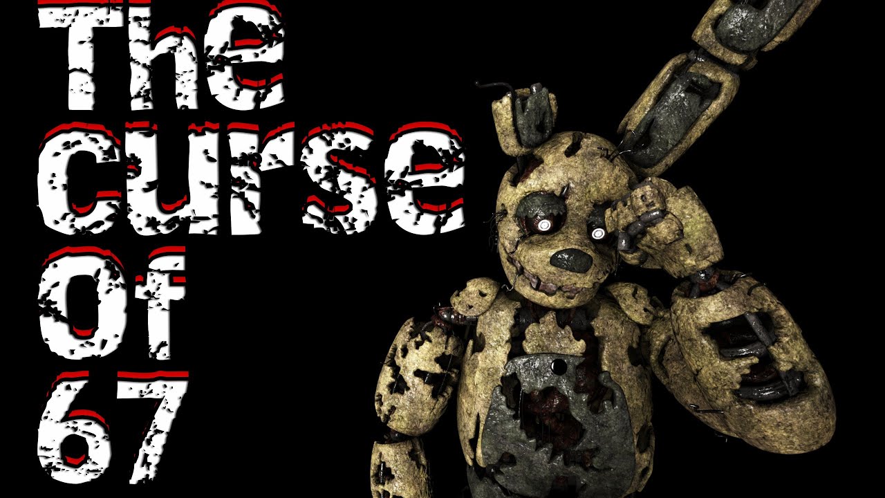 The curse of 67... (FNAF/SFM) - YouTube