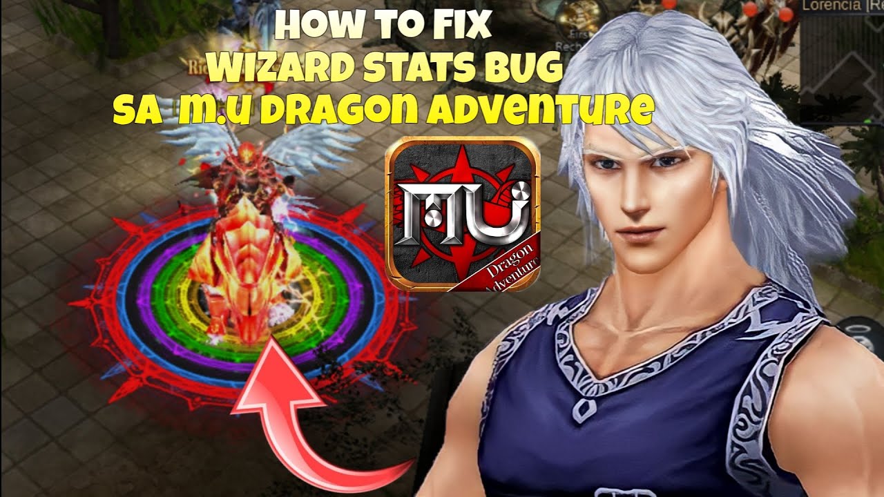 How To Fix Wizard Bug Stats Sa M.U Dragon Adventure - YouTube