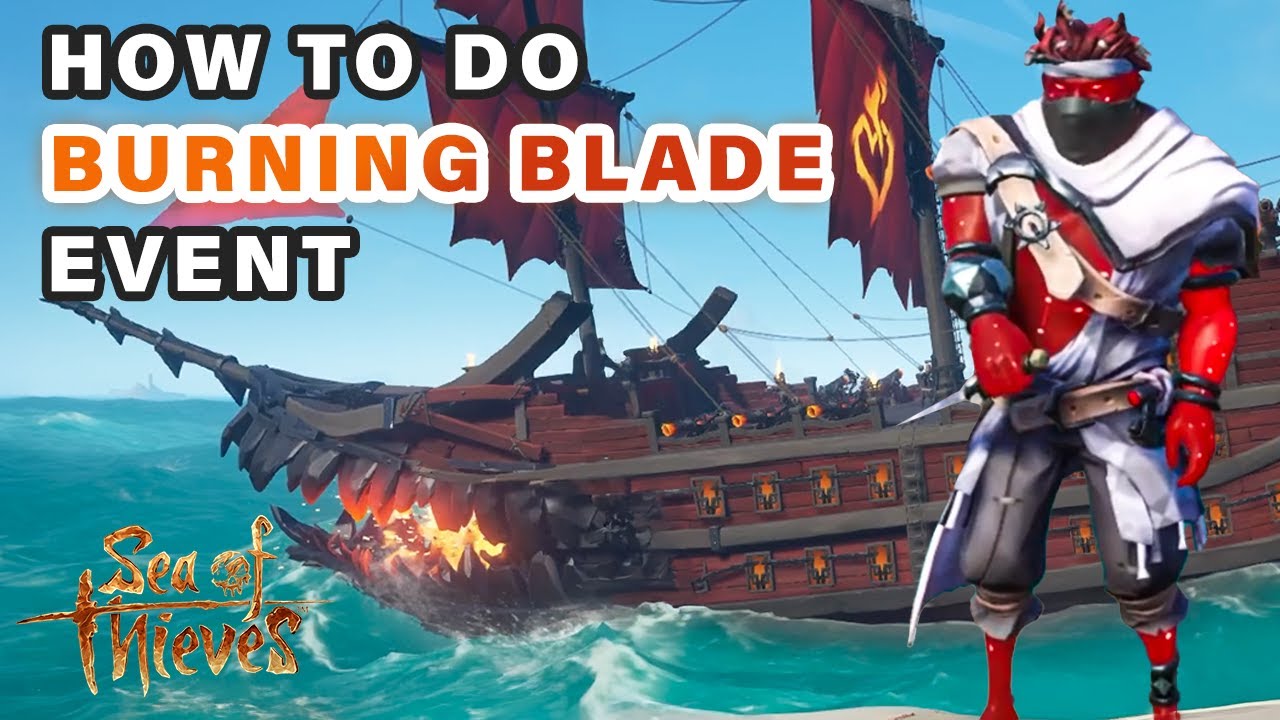 How to do the Burning Blade Event Sea of Thieves - YouTube