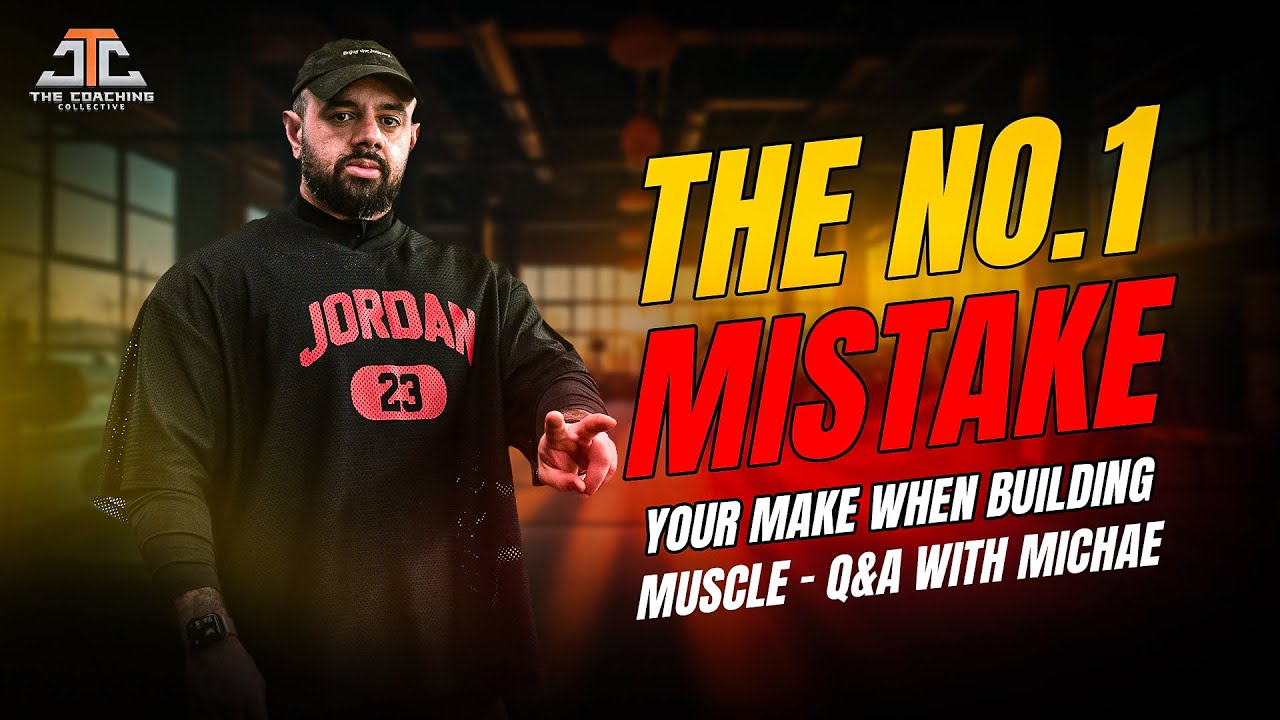 The Number 1 Mistake Your Make When Building Muscle - Q & A with ...