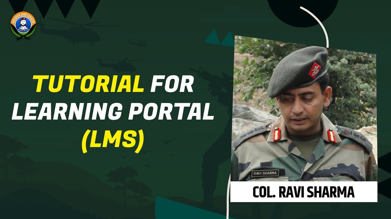 Tutorial for Learning Portal (LMS) || COL RAVI SHARMA || SOLDIER ...