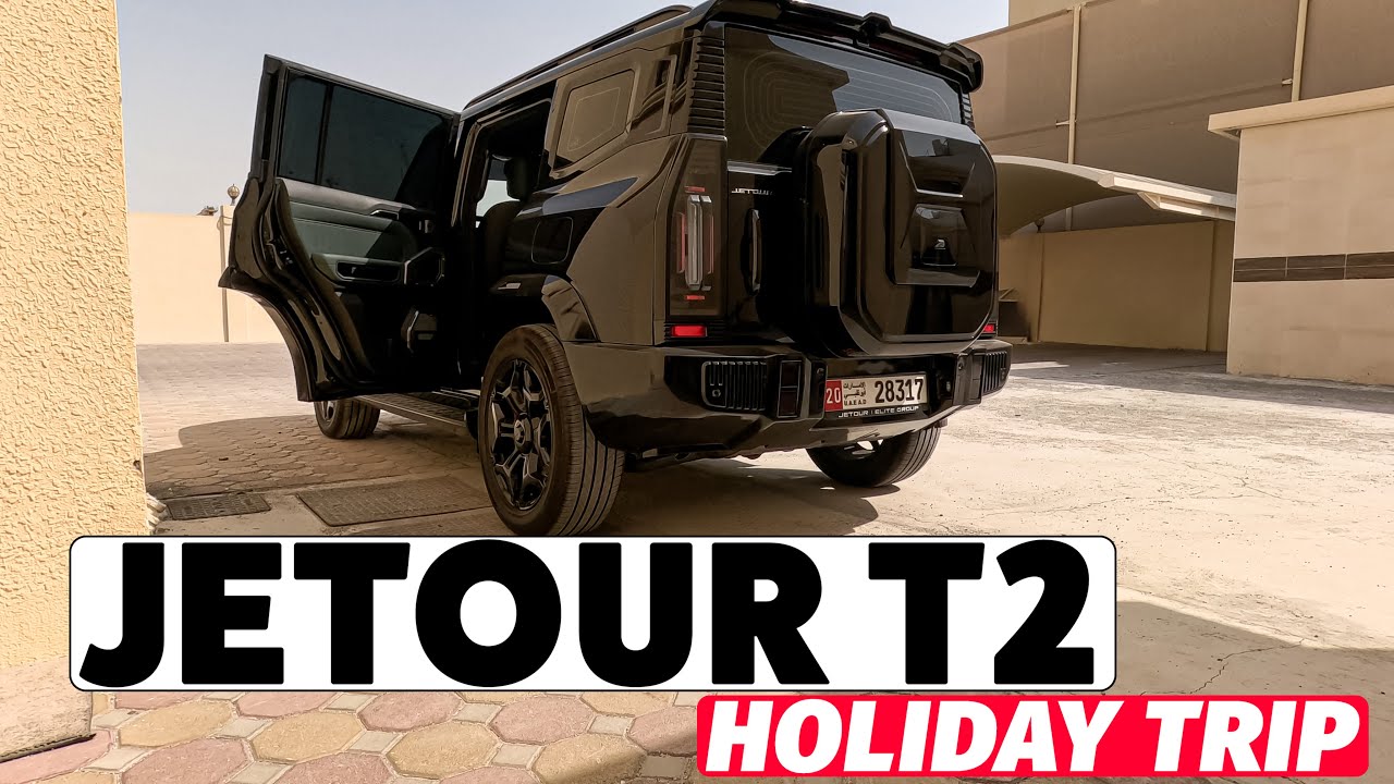 JETOUR T2 TRAVELLER 2025 / holiday trip / #jetourt2 #jetourt2 #جيتورt2 ...
