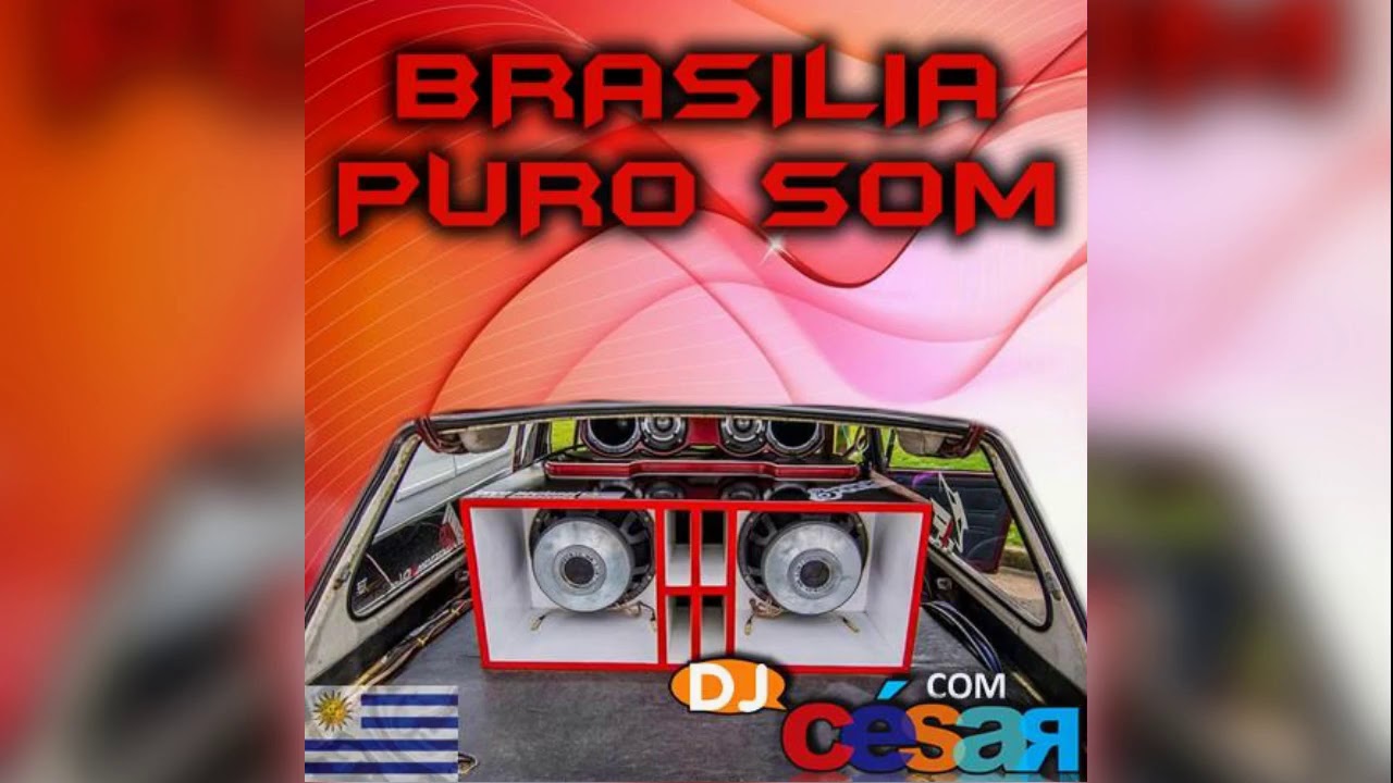 Brasilia Puro Som - Dj César - YouTube