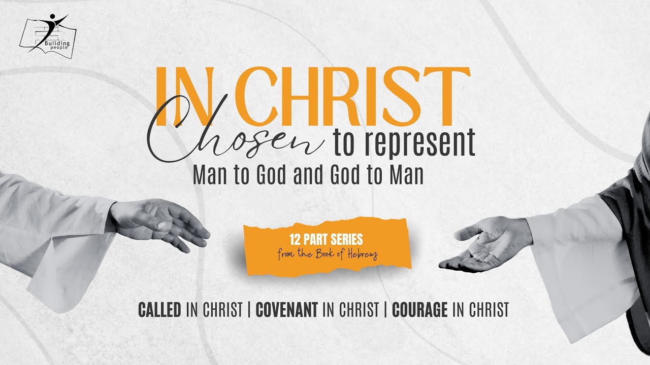 In CHRIST | COURAGE THROUGH CHRIST JESUS OUR HIGH PRIEST| April 7th ...