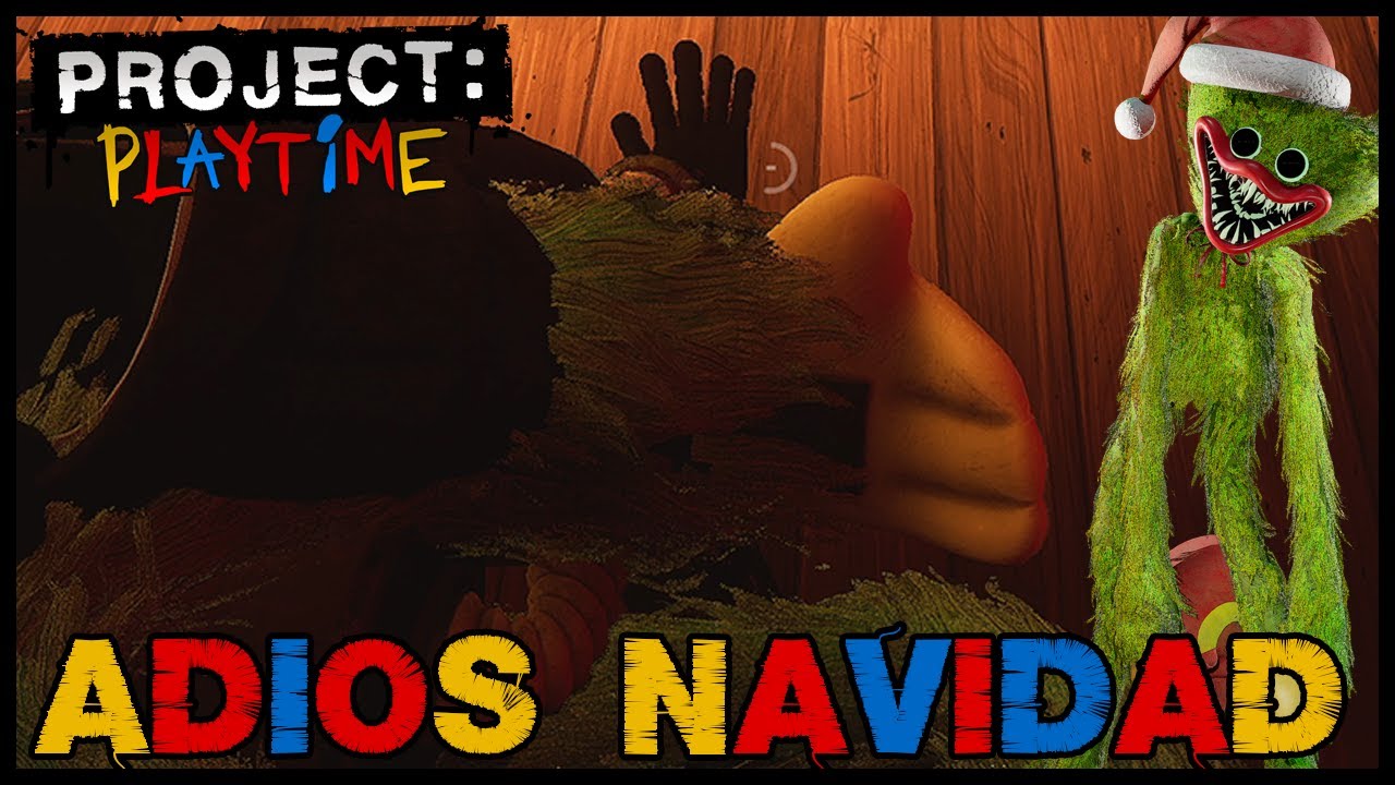 ADIOS PARA SIEMPRE A LA NAVIDAD POR GRUMPY HUGGY EN PROJECT PLAYTIME ...
